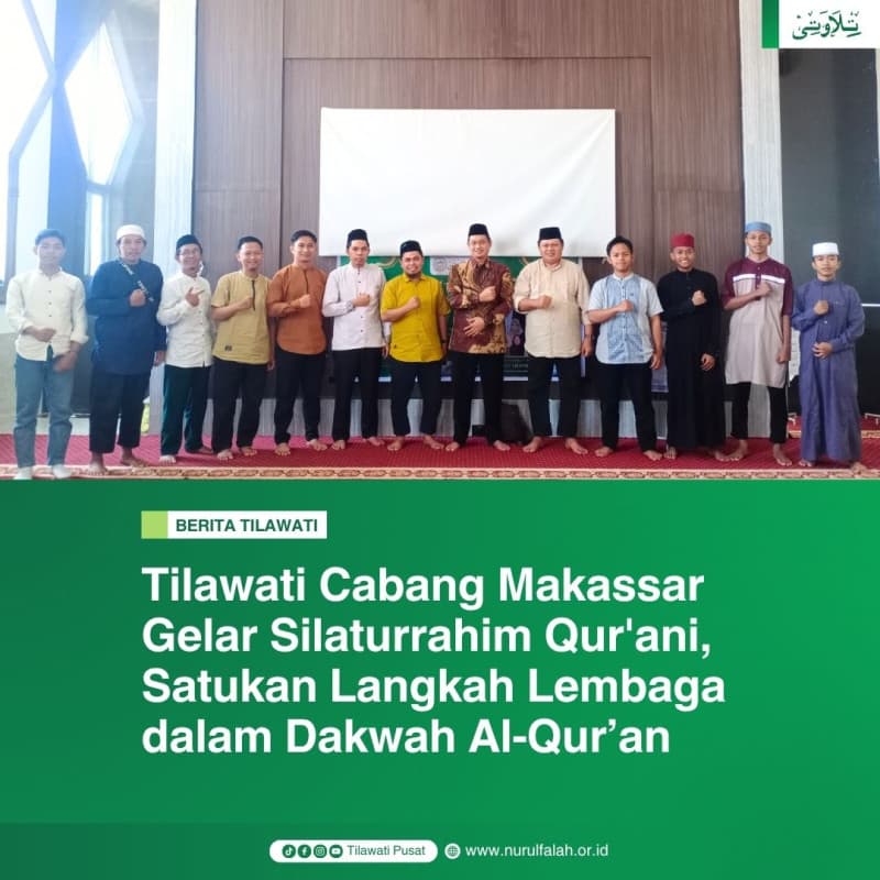 Tilawati Cabang Makassar Gelar Silaturrahim Qur'ani, Satukan Langkah ...